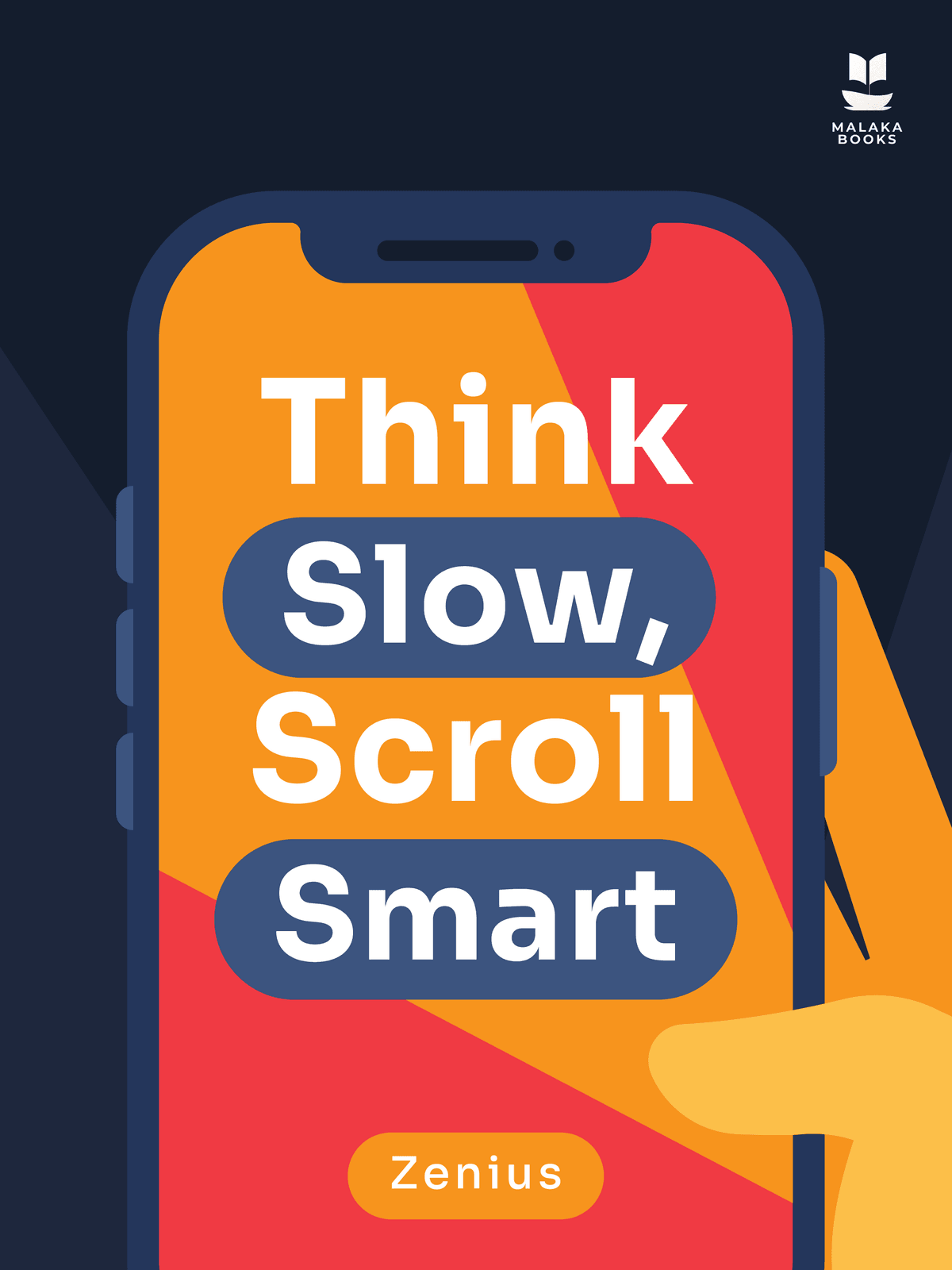 Think Slow, Scroll Smart — Malaka Books